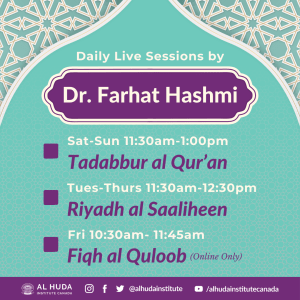 Daily Live Session by Dr Farhat Hashmi – Al Huda Institute Canada